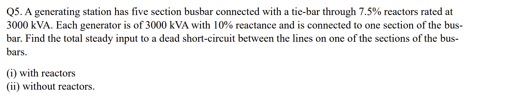 Solved Q5. A generating station has five section busbar | Chegg.com
