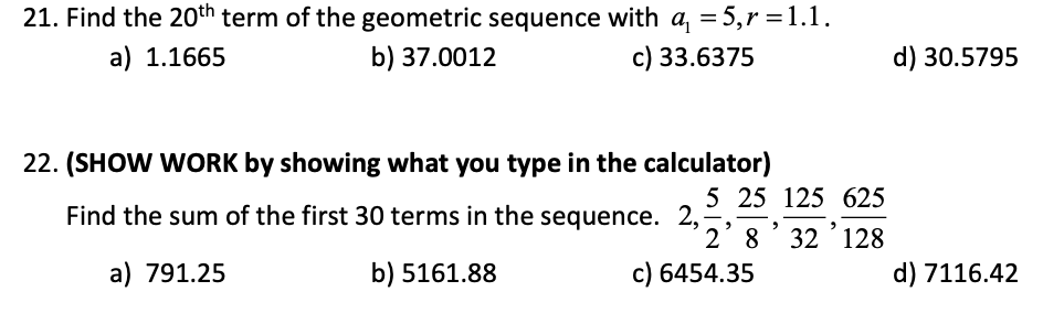 Solved 21. Find the 20th term of the geometric sequence with | Chegg.com