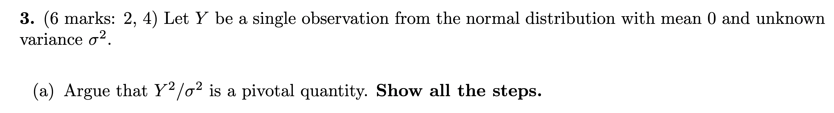 Solved 3. (6 marks: 2,4) Let Y be a single observation from | Chegg.com