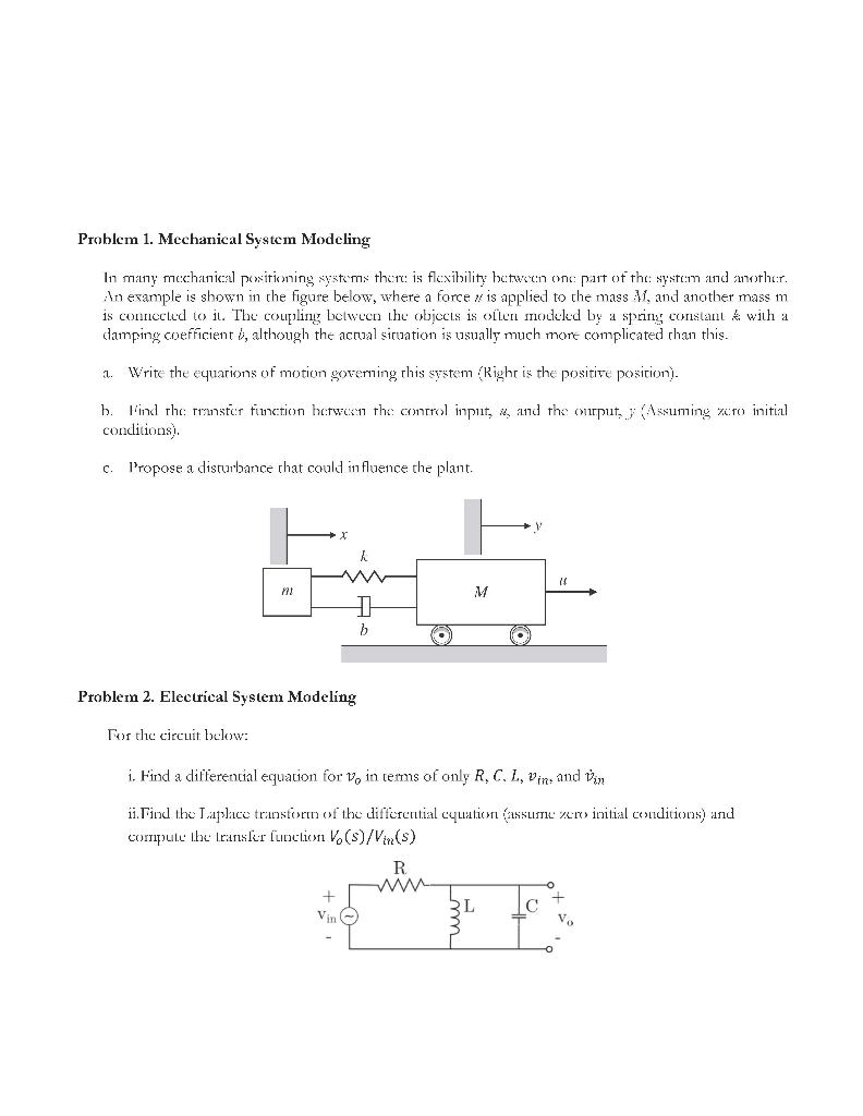 Solved Problem 1. Mechanical System Modeling In many | Chegg.com