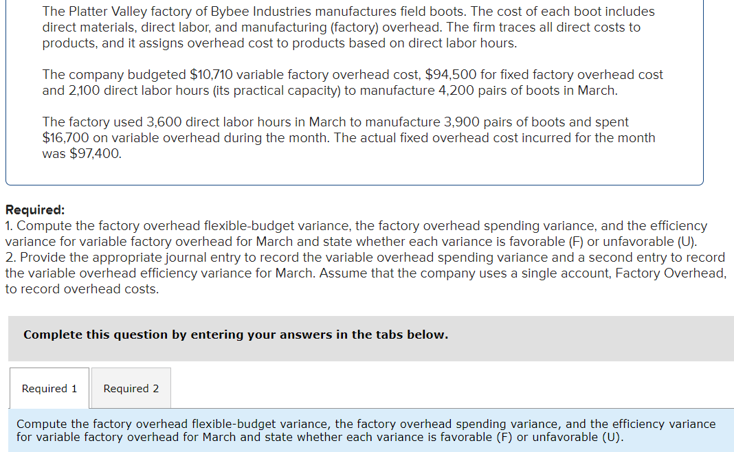 Solved The Platter Valley factory of Bybee Industries | Chegg.com