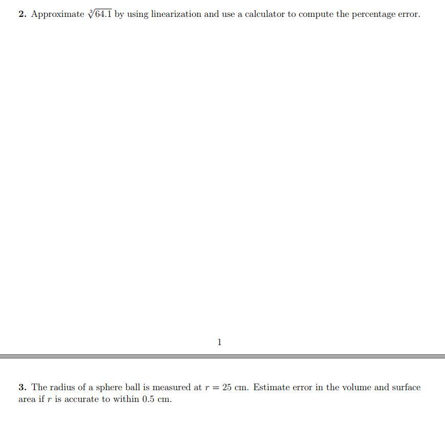 Solved 2. Approximate 64.1 by using linearization and use a | Chegg.com