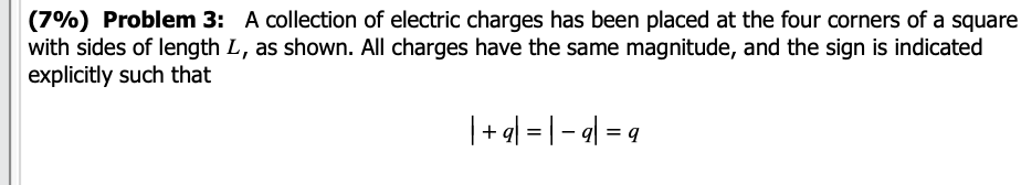 Solved (7\%) Problem 3: A collection of electric charges has | Chegg.com