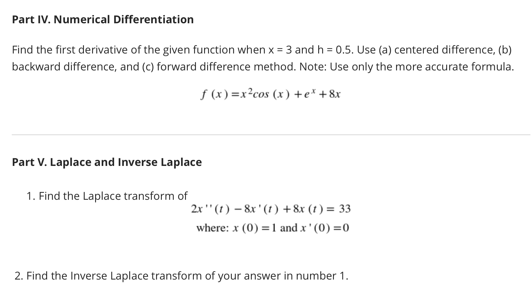 Solved Part IV. Numerical Differentiation = = Find the first | Chegg.com