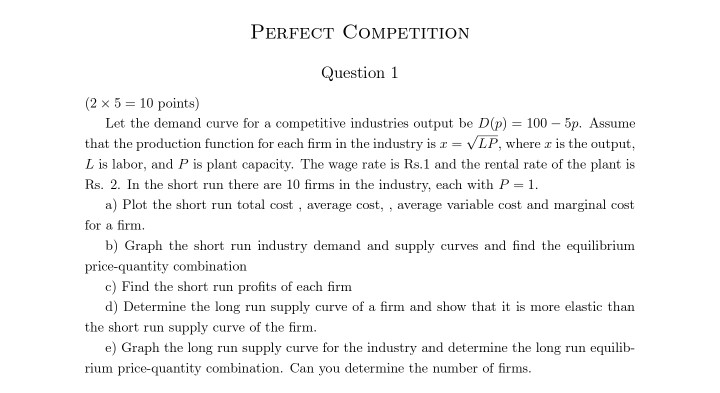 Solved PERFECT COMPETITION Question 1 (2 x 5 10 points) Let | Chegg.com