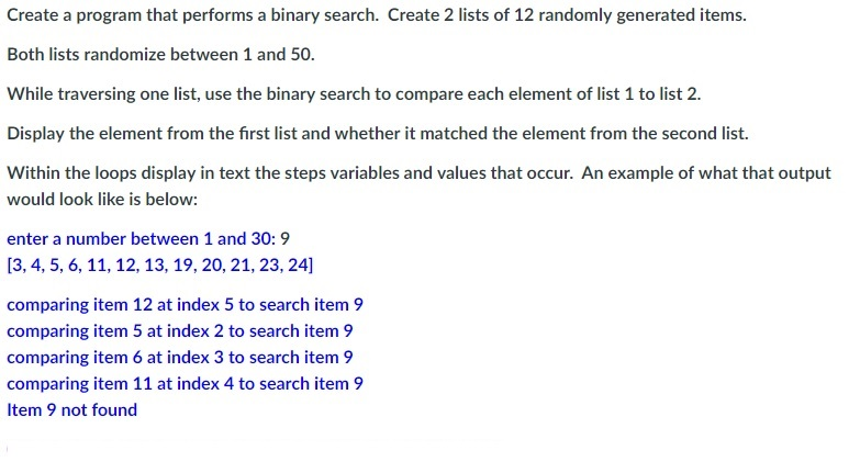 Solved Create a program that performs a binary search. | Chegg.com