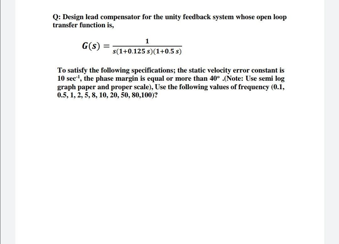 Q: Design lead compensator for the unity feedback | Chegg.com