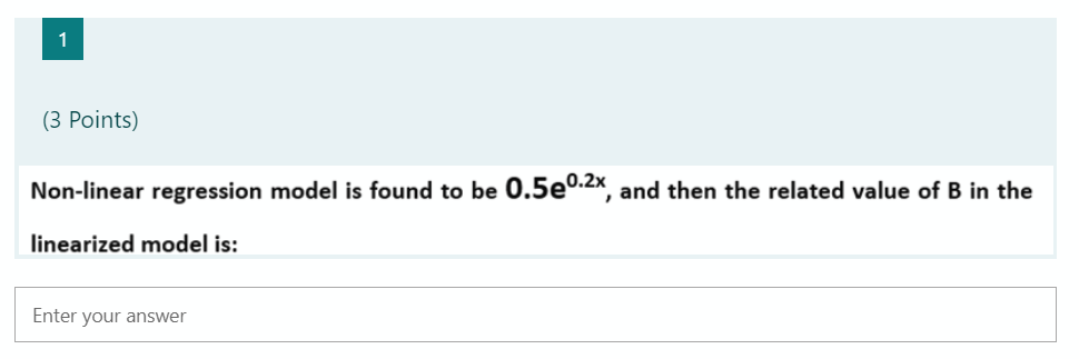 Solved 1 (3 Points) Non-linear regression model is found to | Chegg.com