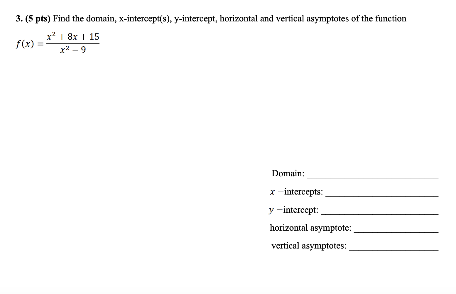 Solved 3. (5 pts) Find the domain, x-intercept(s), | Chegg.com