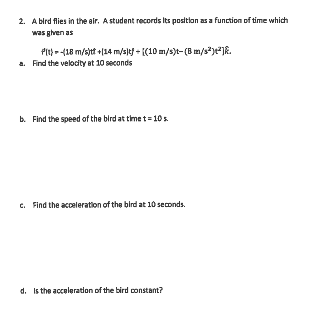 Solved 2. A bird flies in the air. A student records its | Chegg.com