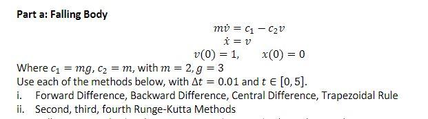 Solved using matlab plot. x vs t and v vs t. Euler Forward | Chegg.com