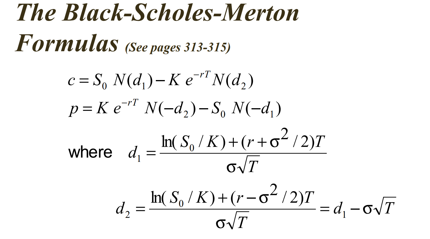 Solved By using Black-Scholes Formula, What happens to c and | Chegg.com