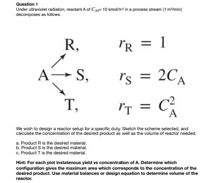 Solved Question 1 Under ultraviolet radiation, reactant A of | Chegg.com