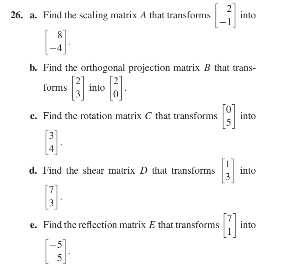 Solved 6. a. Find the scaling matrix A that transforms [2−1] | Chegg.com