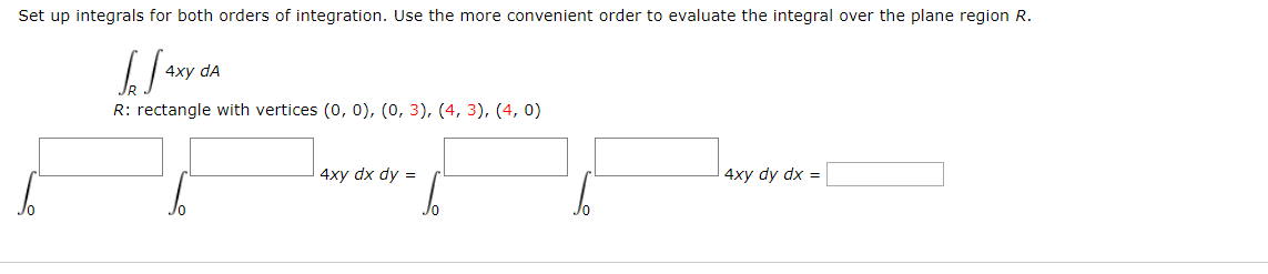 Solved Set up integrals for both orders of integration. Use | Chegg.com