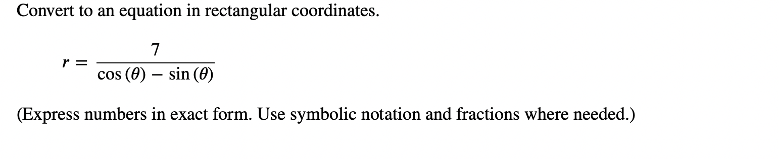 Solved Convert to an equation in rectangular coordinates. | Chegg.com