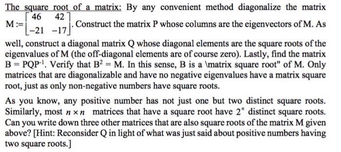 Solved The square root of a matrix: By any convenient method | Chegg.com