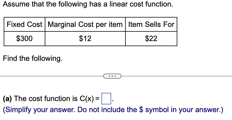 Solved Assume That The Following Has A Linear Cost Function