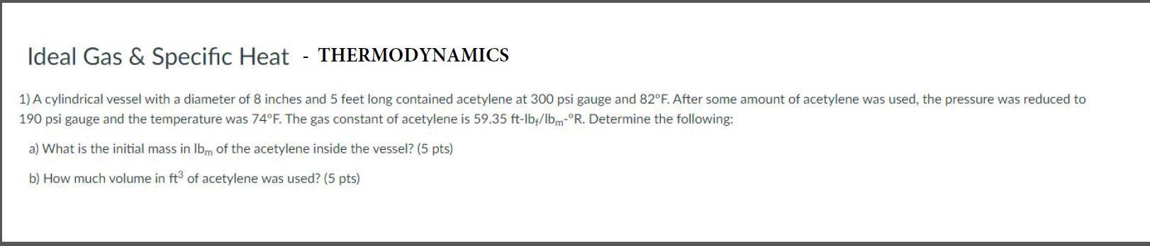 Solved Ideal Gas & Specific Heat - THERMODYNAMICS 1) A | Chegg.com