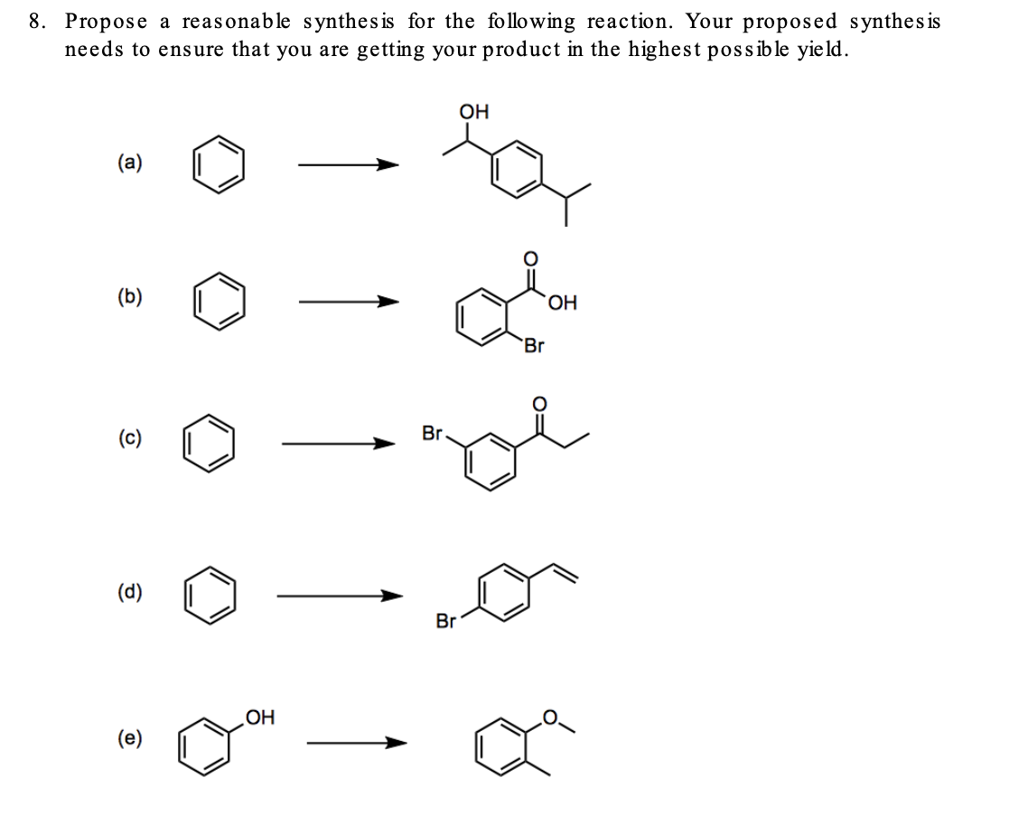 Solved 8. Propose a reasonable synthesis for the following | Chegg.com