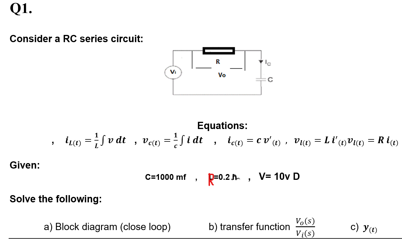 Solved Q1. Consider a RC series circuit: Equations: , İL(0) | Chegg.com