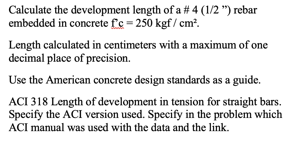 Calculate the development length of a #4 (1/2 ") | Chegg.com