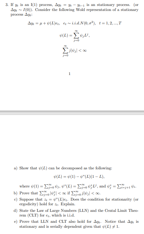 Solved 3. If yt is an I(1) process, Δyt=yt−yt−1 is an | Chegg.com