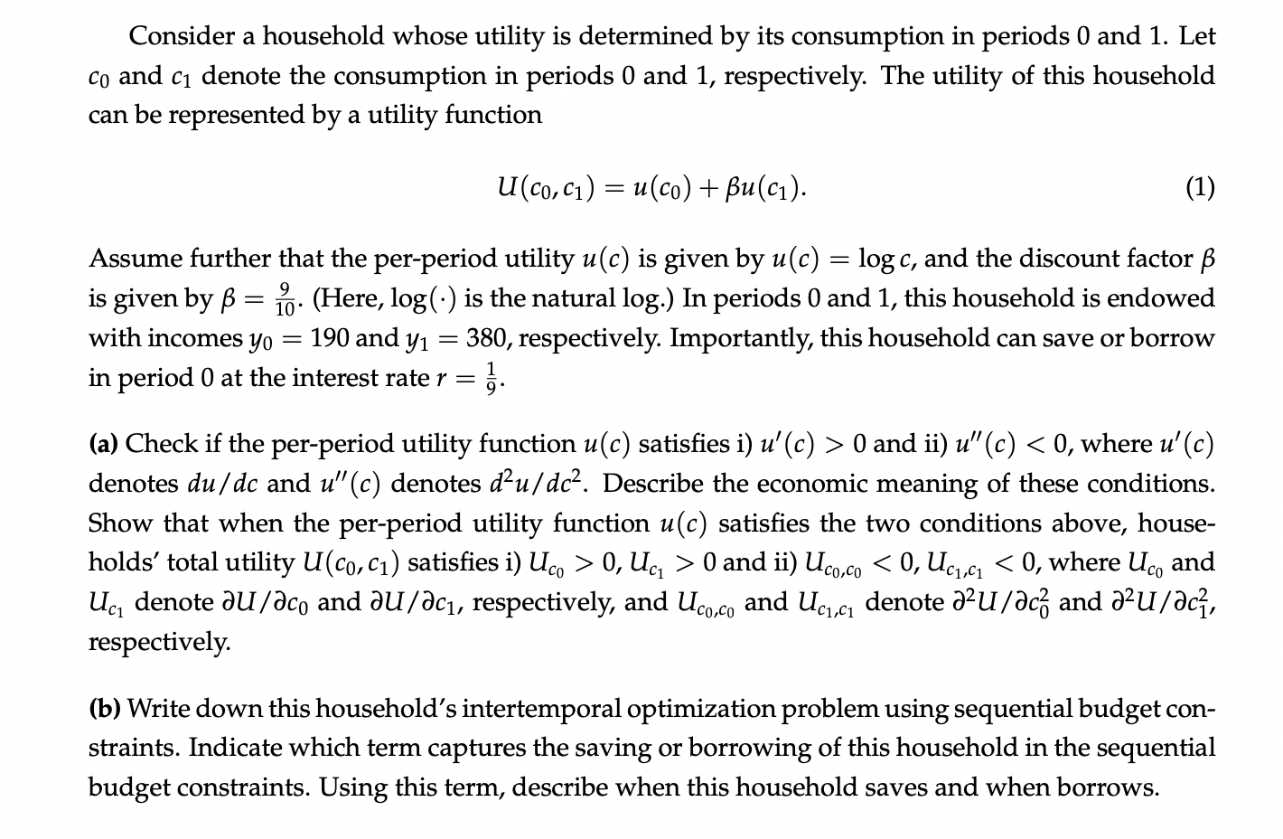 Solved Consider a household whose utility is determined by | Chegg.com
