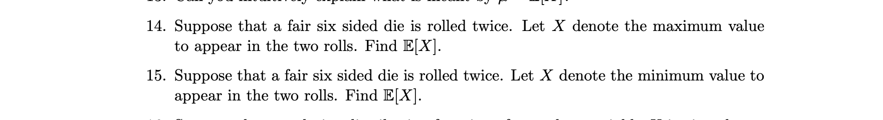 Solved 14. Suppose that a fair six sided die is rolled | Chegg.com