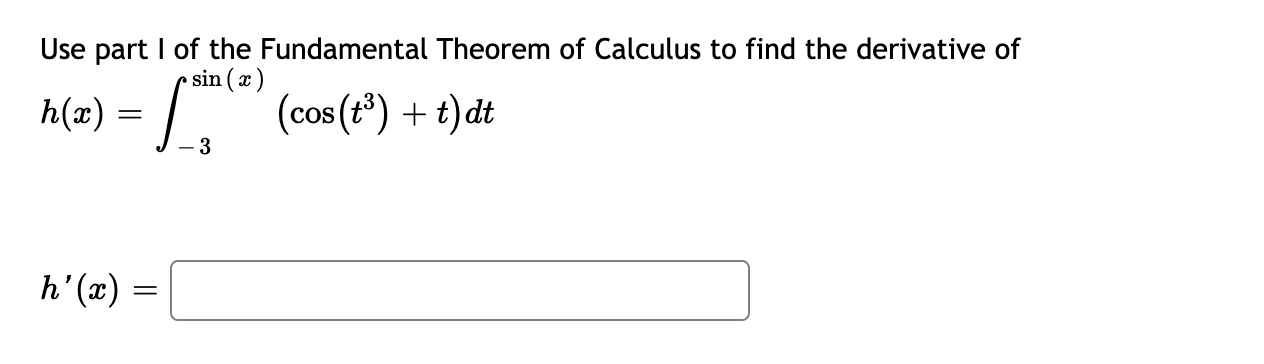 Solved Use part I of the Fundamental Theorem of Calculus to | Chegg.com