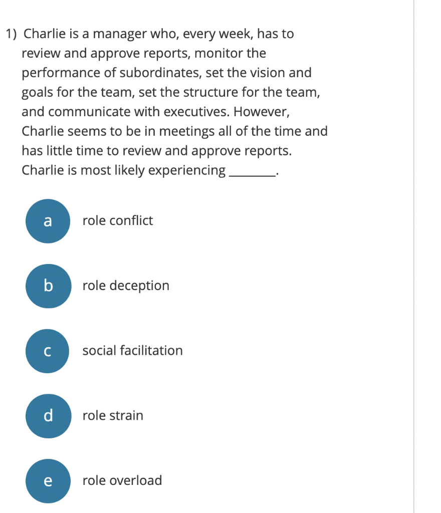 Solved 1) Charlie is a manager who, every week, has to | Chegg.com