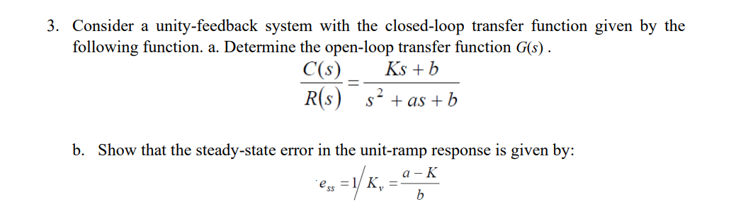 [Solved]: Consider a unity-feedback system with the closed