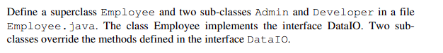 Solved Define a superclass Employee and two sub-classes | Chegg.com