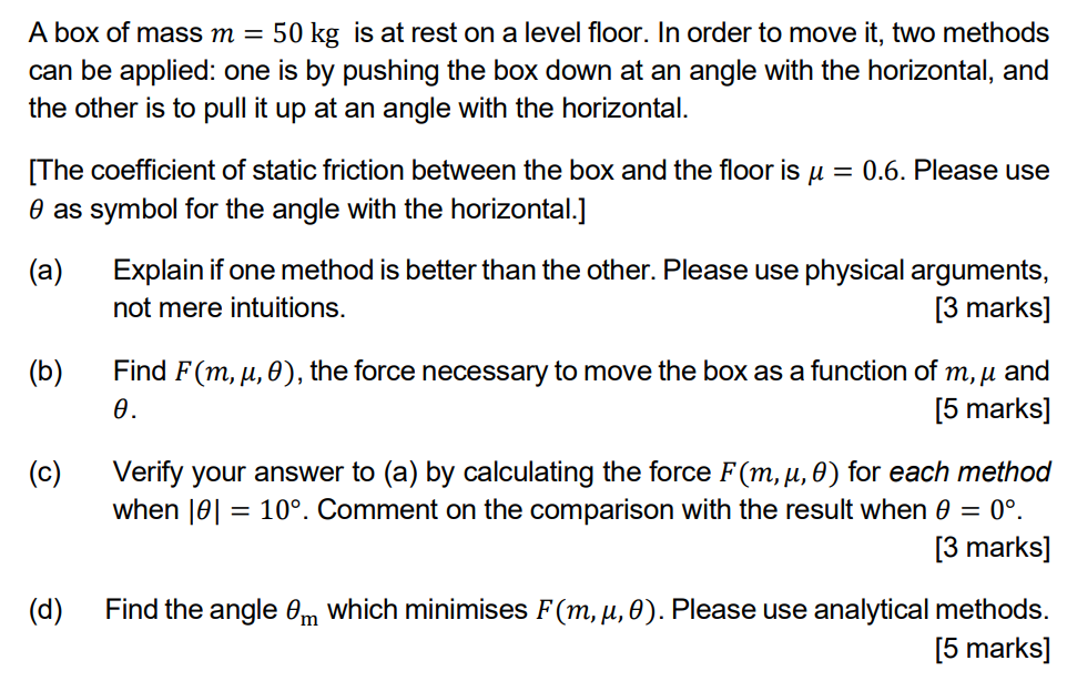 Solved A box of mass m = 50 kg is at rest on a level floor. | Chegg.com
