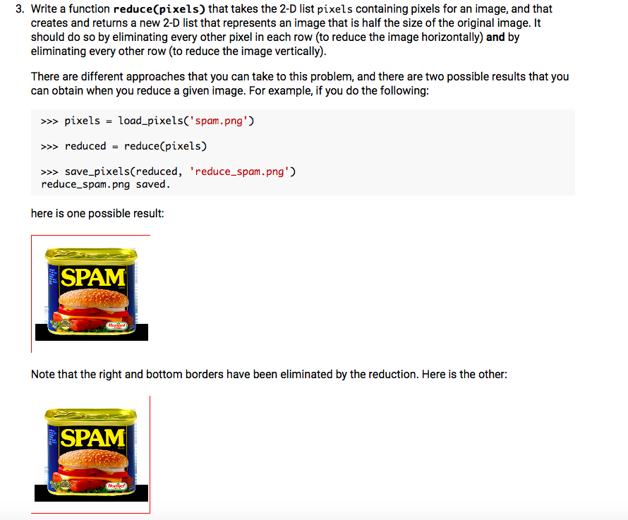 3. Write a function reduce(pixels) that takes the 2-D | Chegg.com