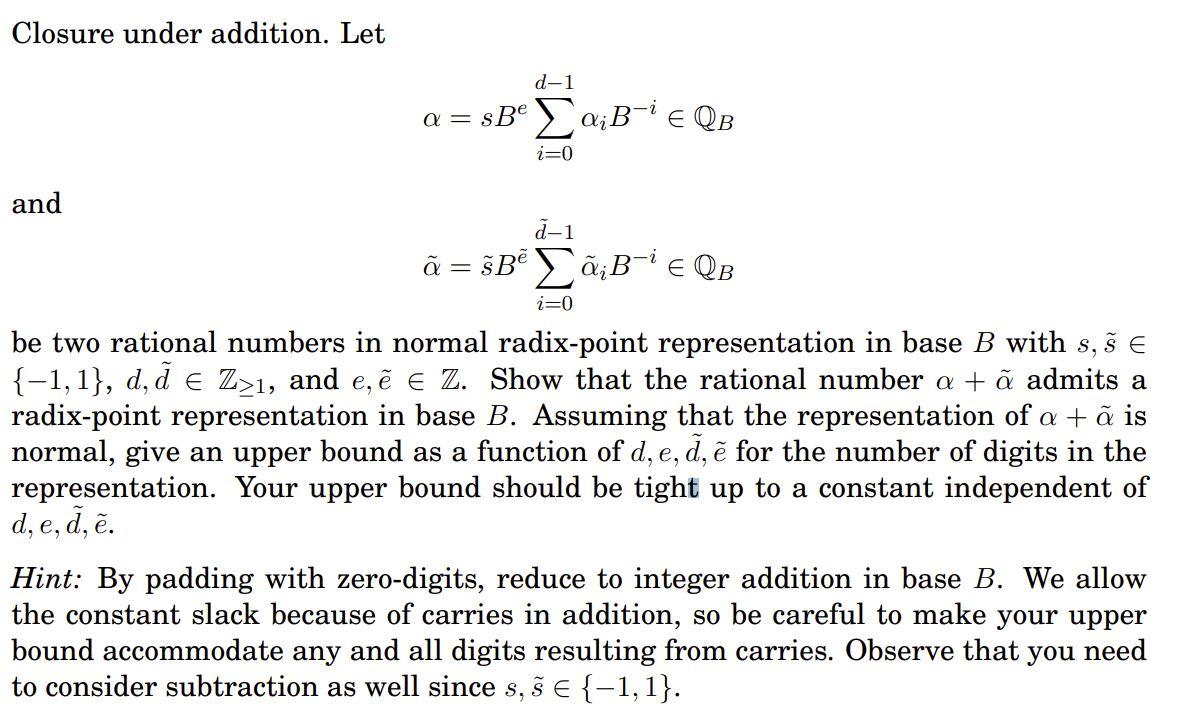Solved Closure under addition. Let α=sBe∑i=0d−1αiB−i∈QB and | Chegg.com
