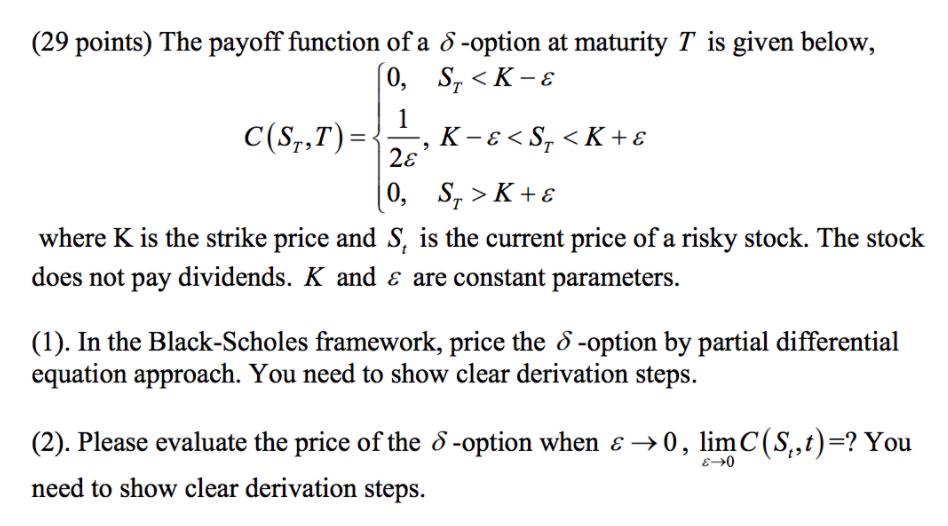 (29 points) The payoff function of a S-option at | Chegg.com