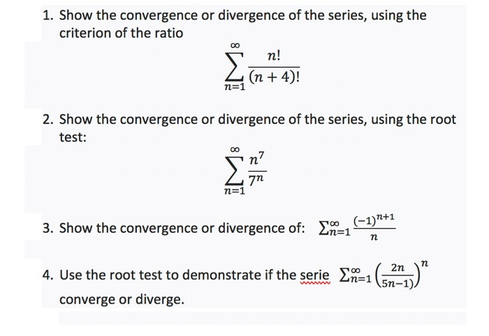 Solved 1. Show the convergence or divergence of the series, | Chegg.com