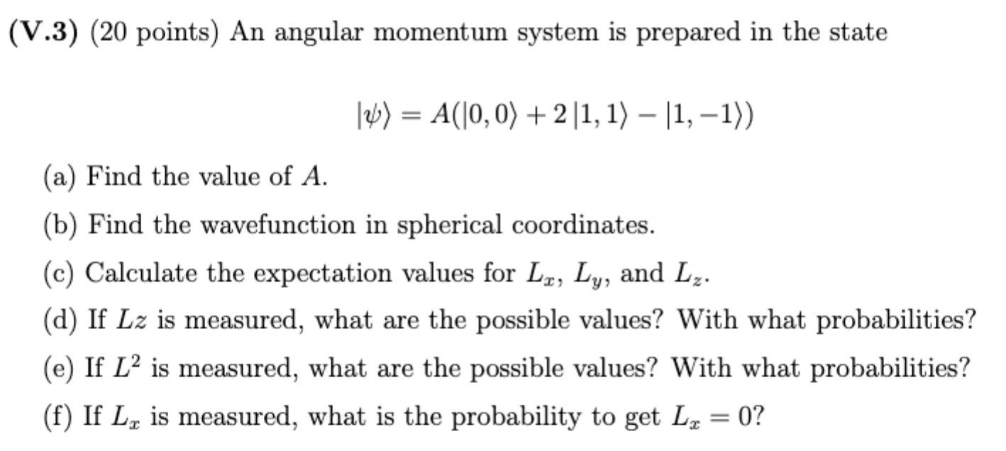Solved (V.3) (20 points) An angular momentum system is | Chegg.com