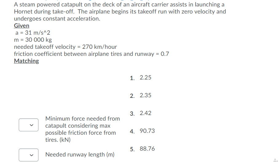 Solved B (၁အထ mmmmm A steam powered catapult on the deck of | Chegg.com