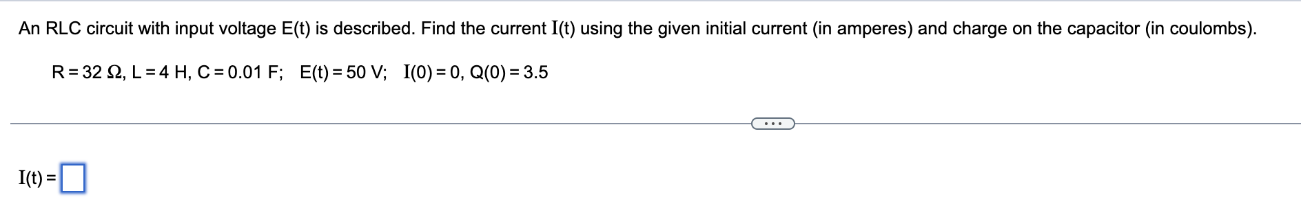 Solved An RLC circuit with input voltage E(t) is described. | Chegg.com