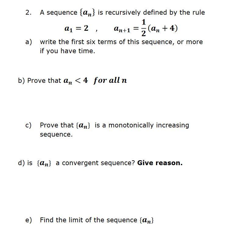 Solved 2. A sequence {an} is recursively defined by the rule | Chegg.com