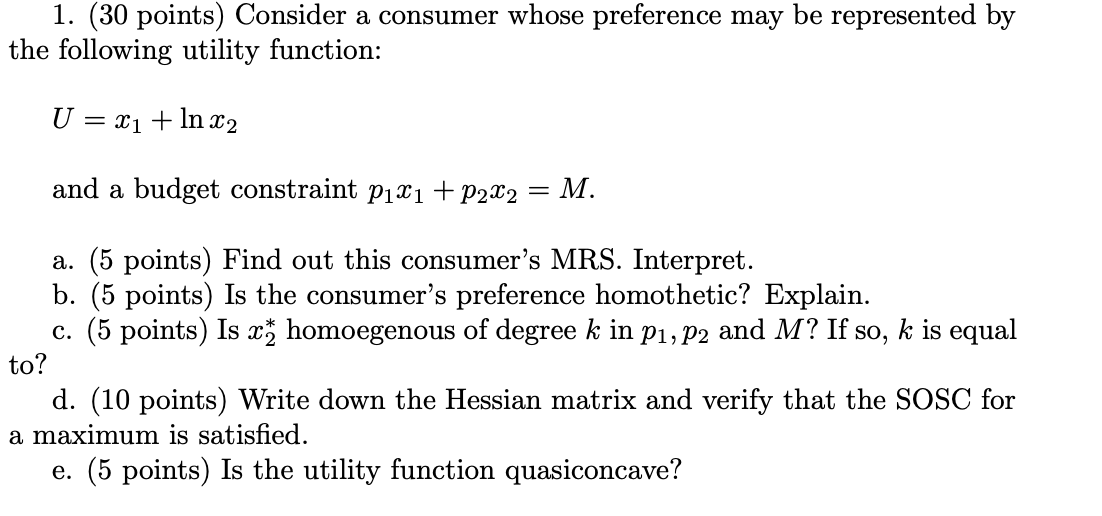 Solved 1. (30 points) Consider a consumer whose preference | Chegg.com