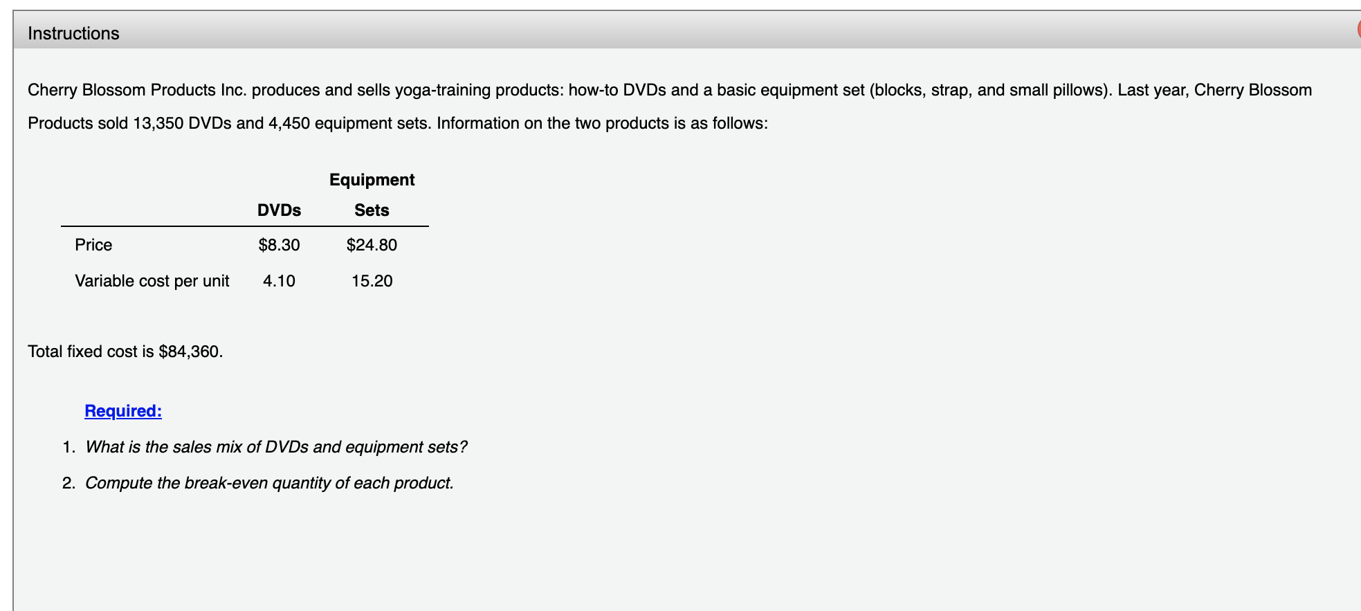 Solved 1. ﻿What is the sales mix of DVDs and equipment | Chegg.com