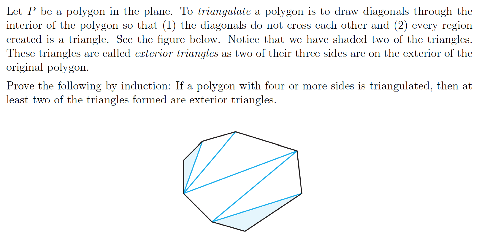 Solved Let P be a polygon in the plane. To triangulate a | Chegg.com
