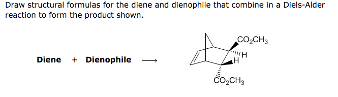 Solved Draw structural formulas for the diene and dienophile | Chegg.com