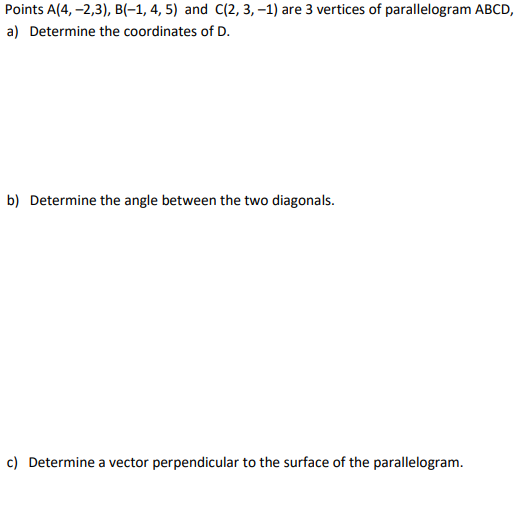 Solved Points A(4, -2,3), B(-1,4,5) and C(2, 3, -1) are 3 | Chegg.com