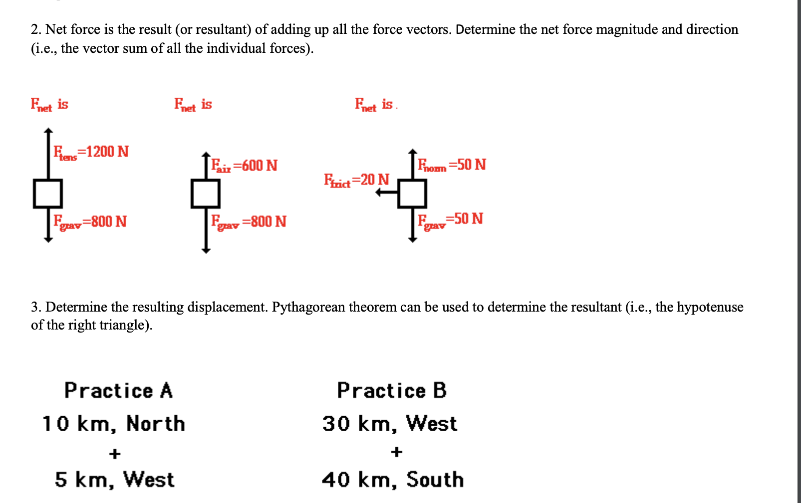 Solved 2. Net force is the result (or resultant) of adding | Chegg.com