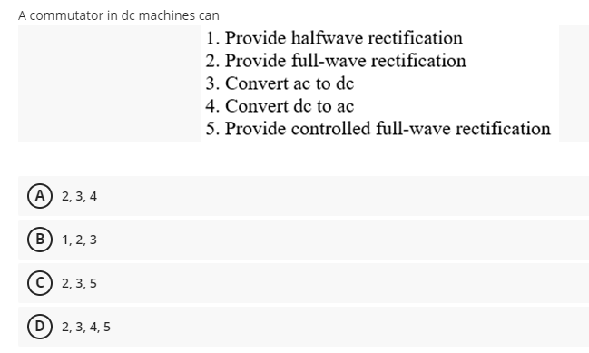 Solved A commutator in dc machines can 1. Provide halfwave | Chegg.com