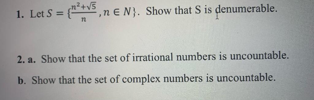 Solved 1 Let S V5 N E N} Show That S Is Denumerable